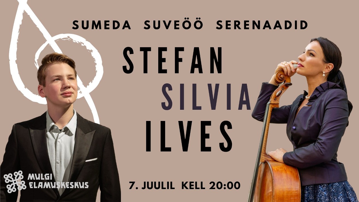 Silvia ja Stefan Ilves "Sumeda suveöö serenaadid" - Tõrva Turism