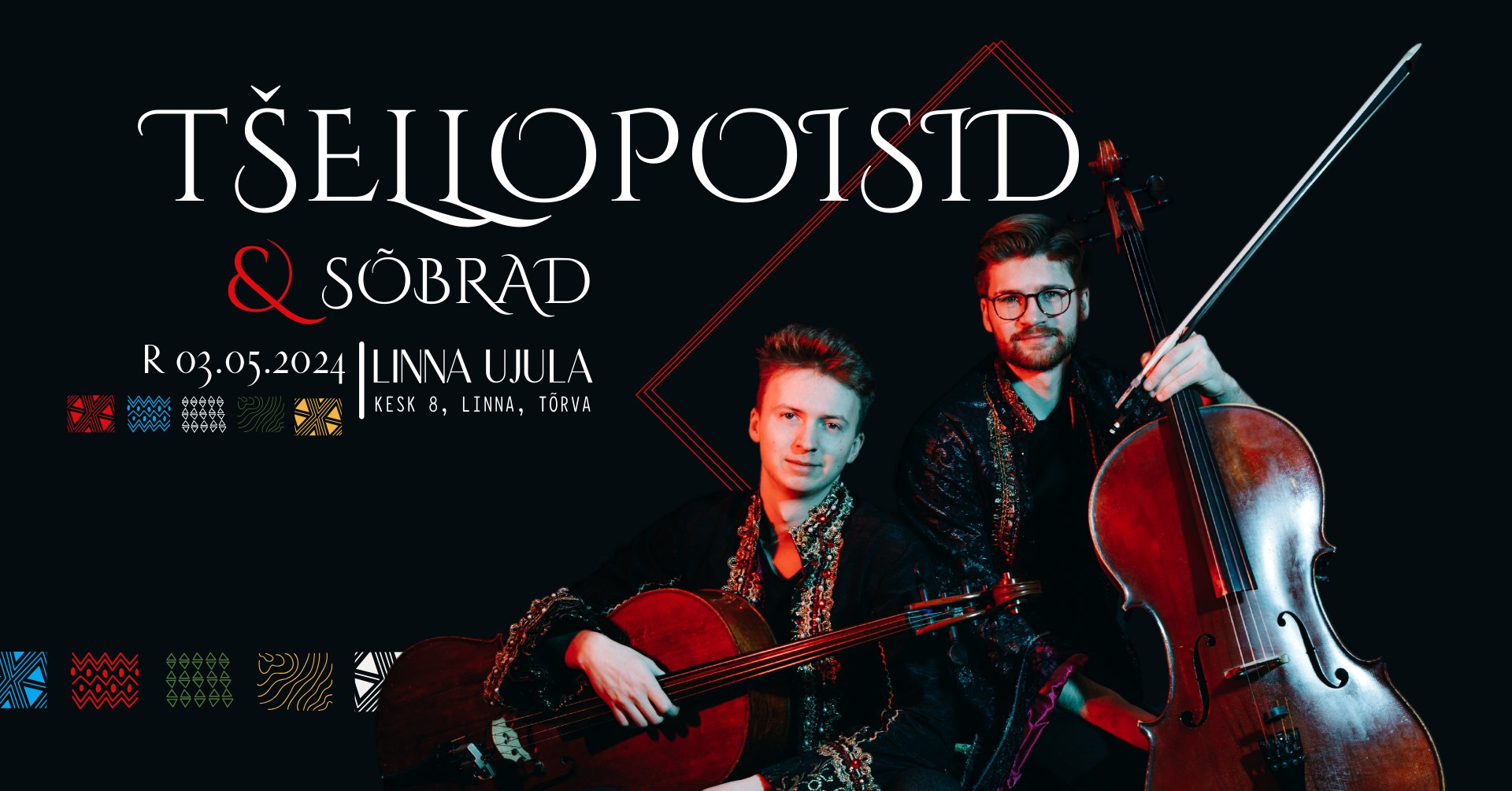 Tšellopoisid & Sõbrad - Tõrva Turism